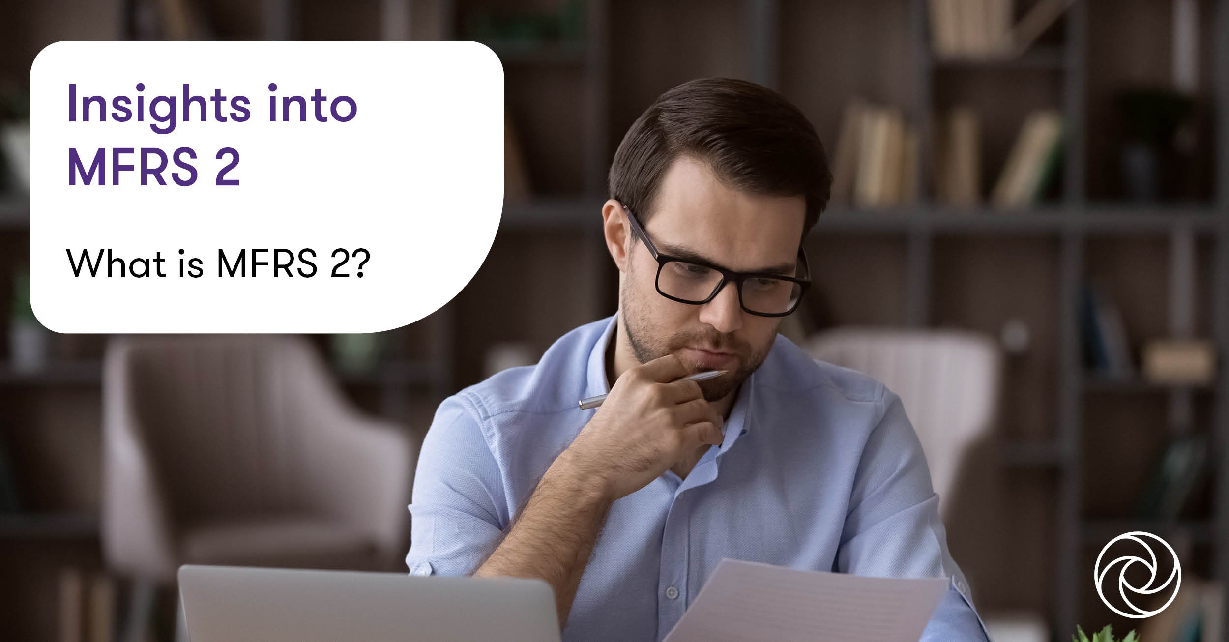 Insights into MFRS 2 | Grant Thornton Malaysia